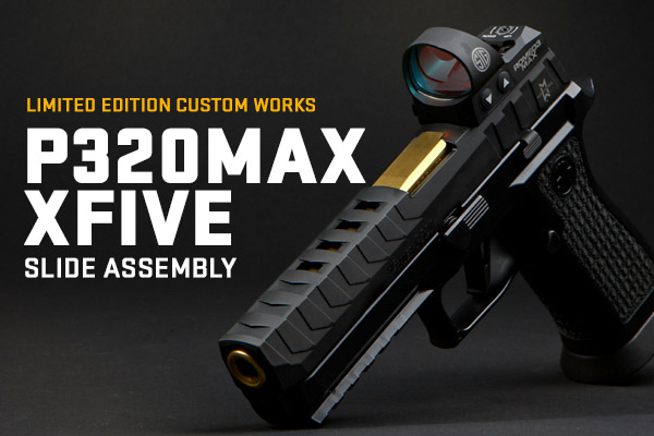 Limited Edition P320MAX-XFIVE Slide Assembly Now Available | FOG HORN