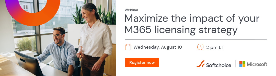 Softchoice | Maximize the impact of your M365 licensing strategy