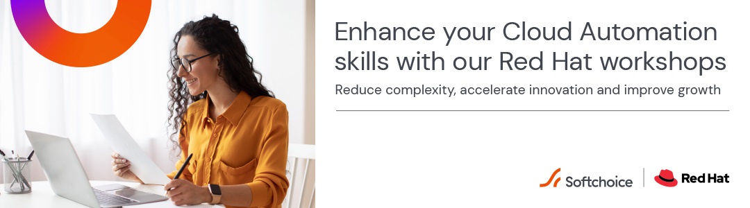 Softchoice | Enhance your Cloud Automation skills with our Red Hat workshop