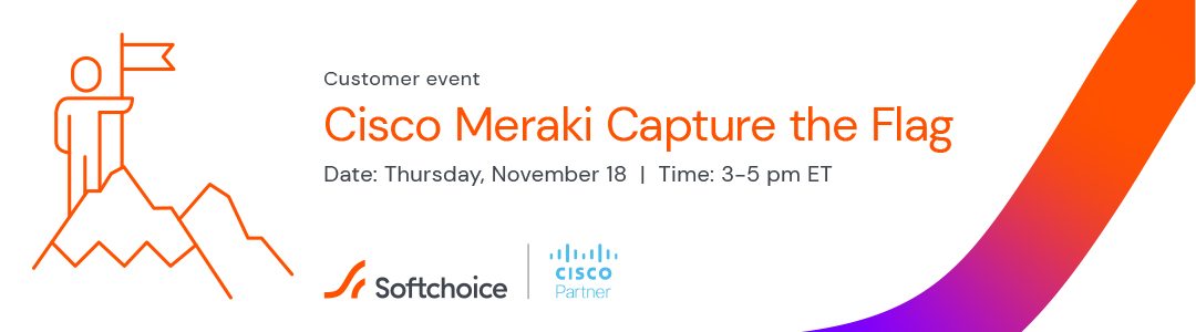 Softchoice | Cisco Meraki - Capture the Flag