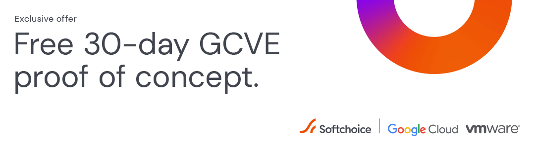 Softchoice | Move faster into the cloud with a GCVE 30-day POC